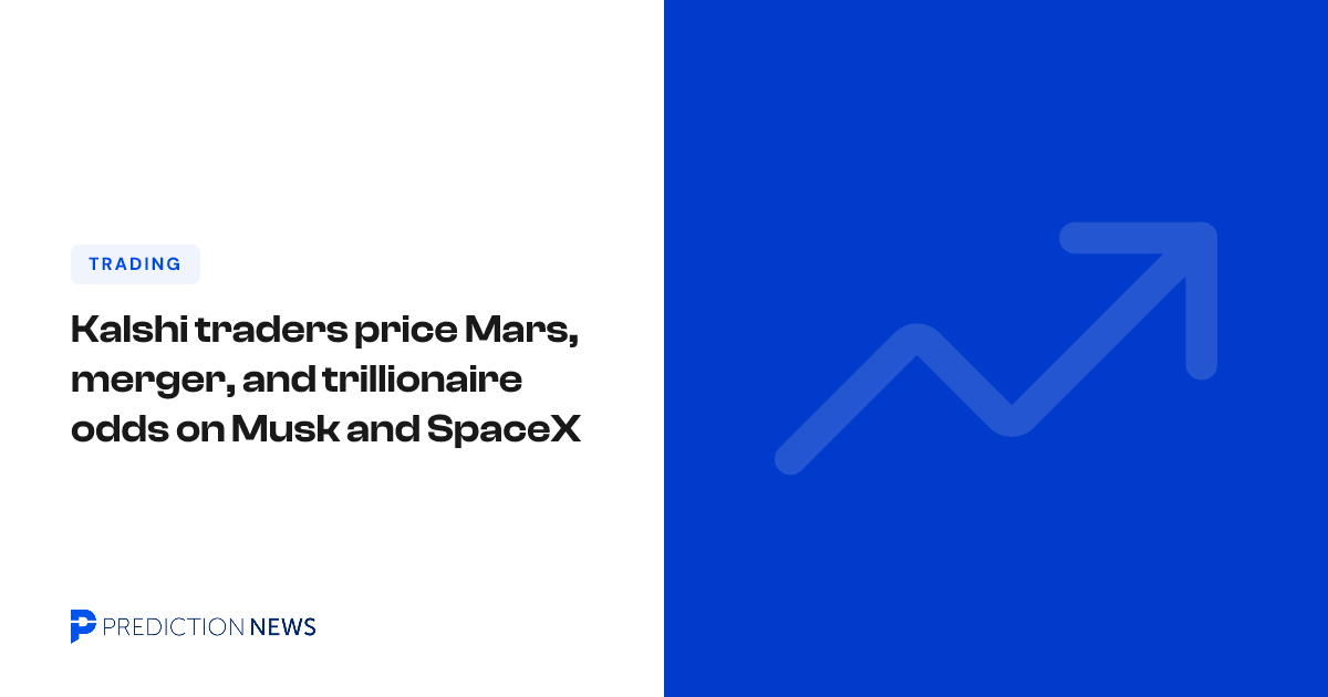Kalshi traders price Mars, merger, and trillionaire odds on Musk and ...