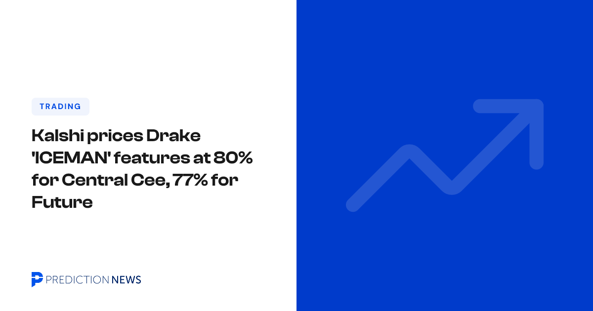 Kalshi prices Drake 'ICEMAN' features at 80% for Central Cee, 77% for ...