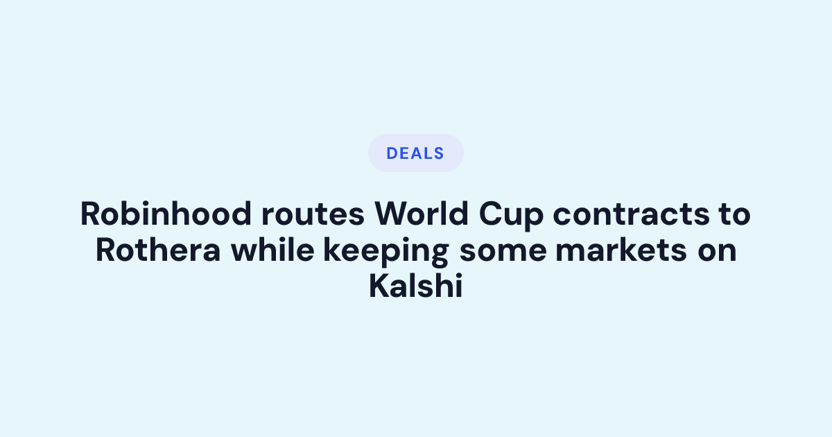 Robinhood routes World Cup contracts to Rothera while keeping some ...